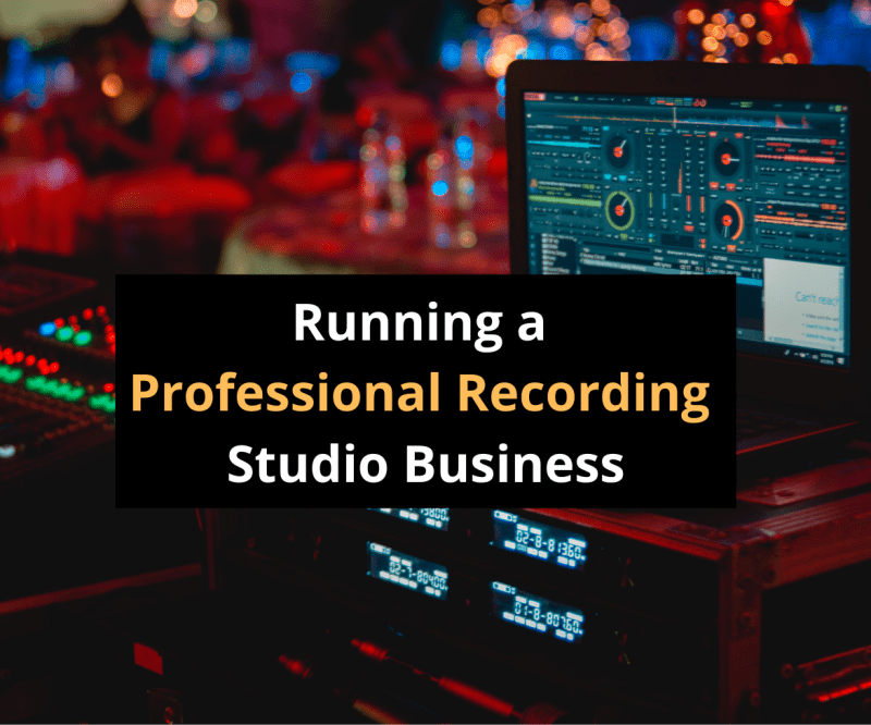 Running a professional recording studio business